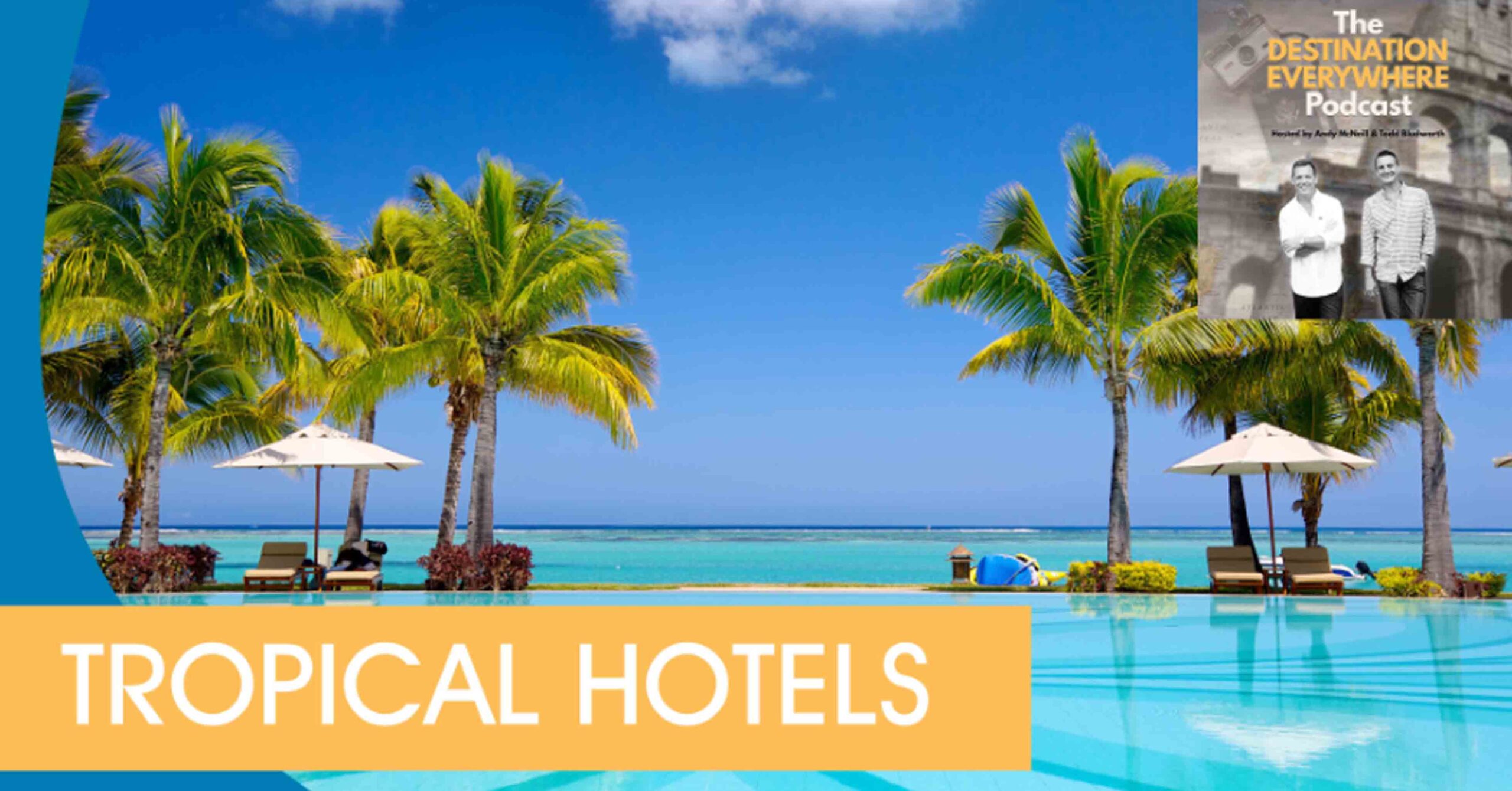 Top 10 Tropical Hotels for Incentive Trips & Large Groups